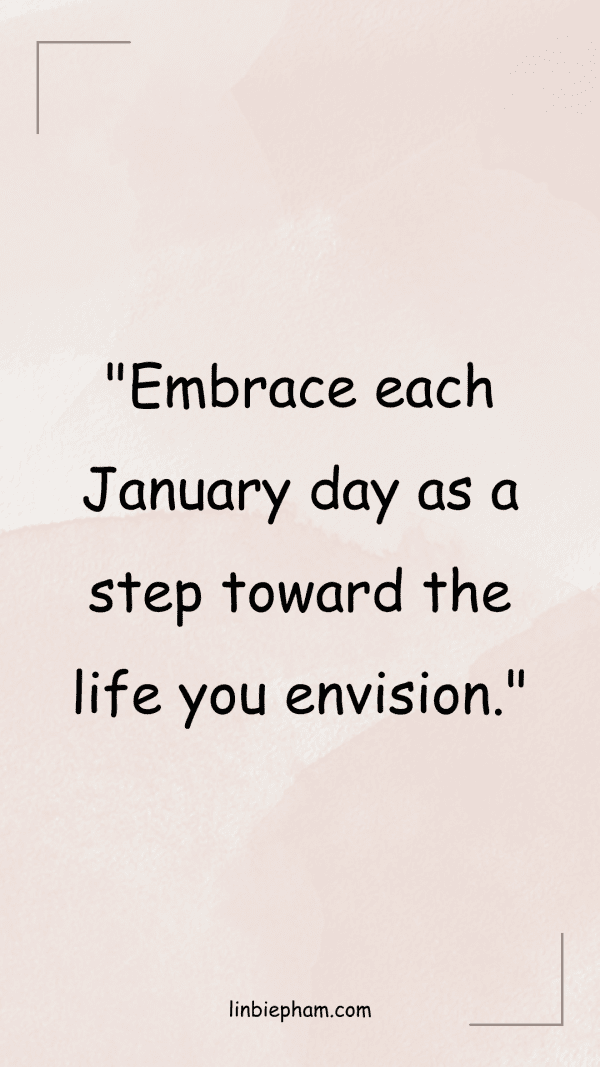 109 Uplifting and Inspirational January Quotes to Start Your Year Right