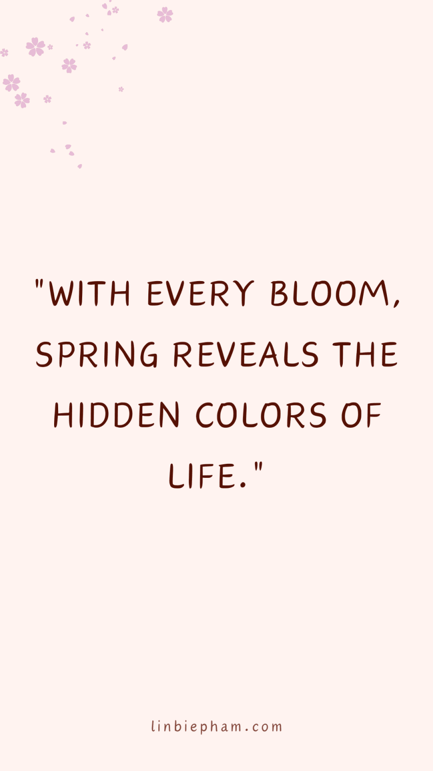 115 Refreshing Spring Quotes to Inspire a Season of New Beginnings