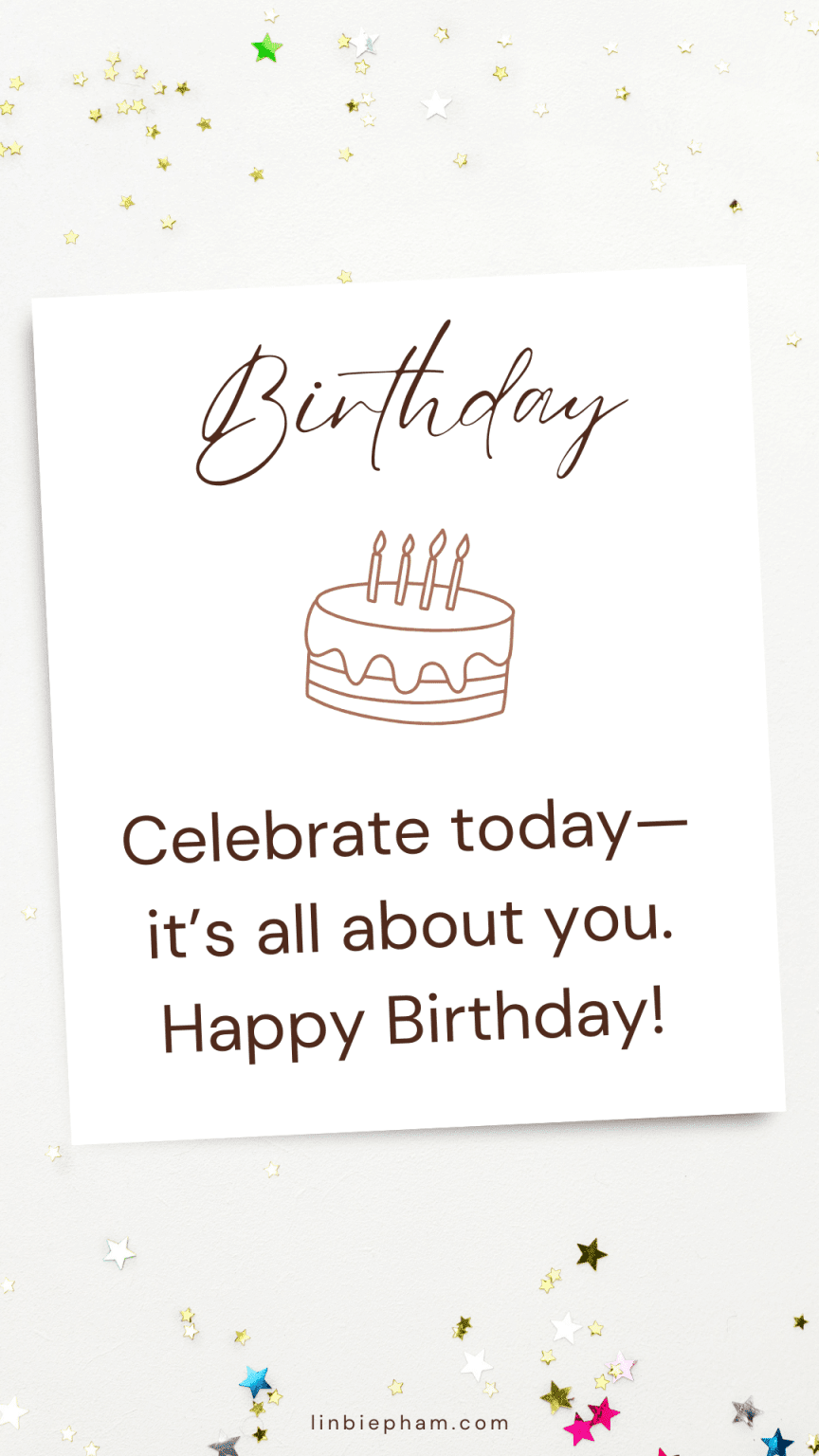 145 Simple Birthday Quotes to Spread Joy and Warm Wishes