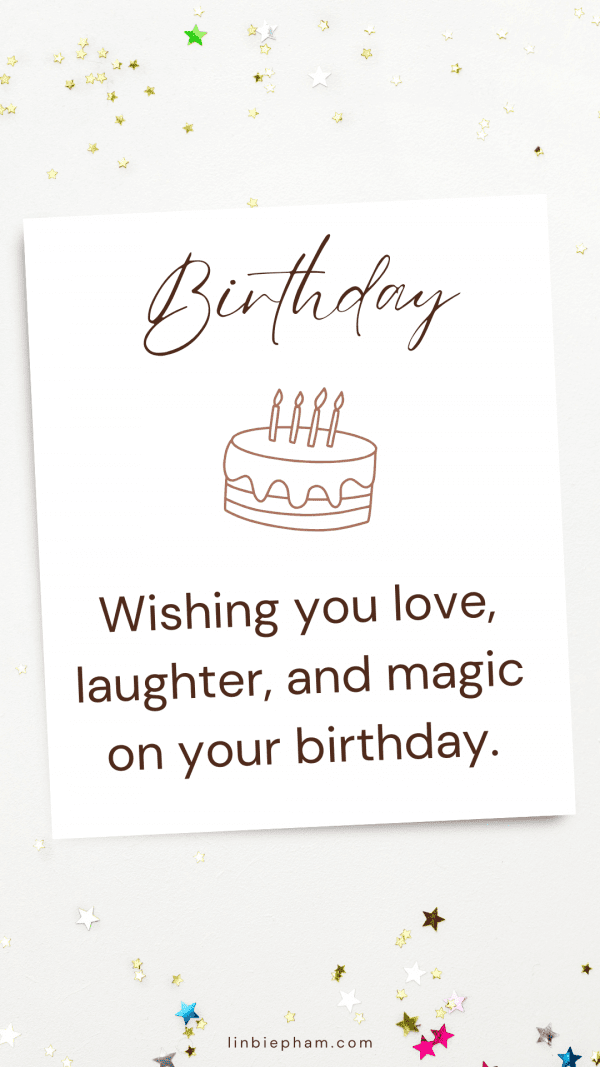 145 Simple Birthday Quotes to Spread Joy and Warm Wishes