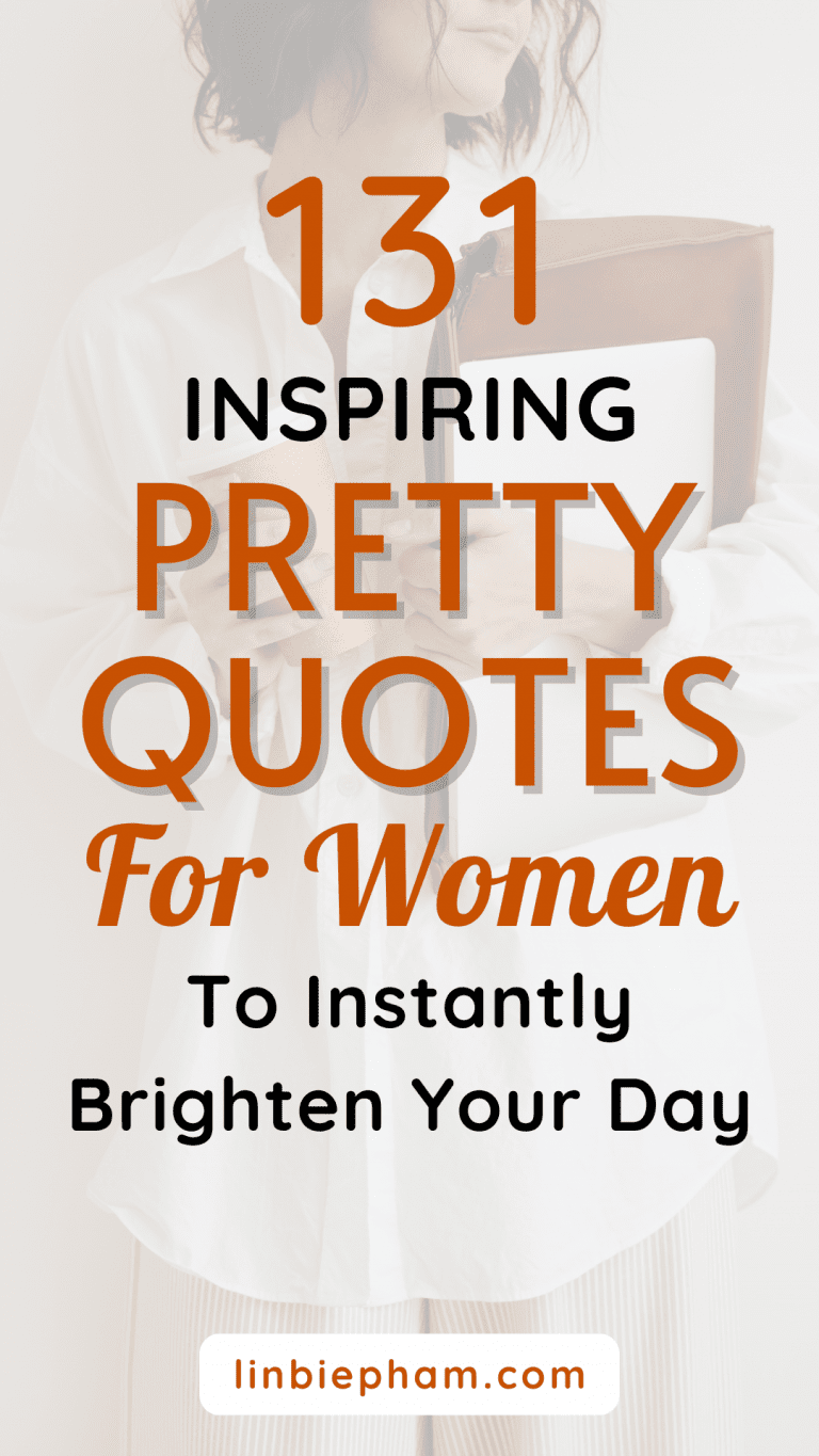 131 Inspiring Pretty Quotes for Women to Instantly Brighten Your Day