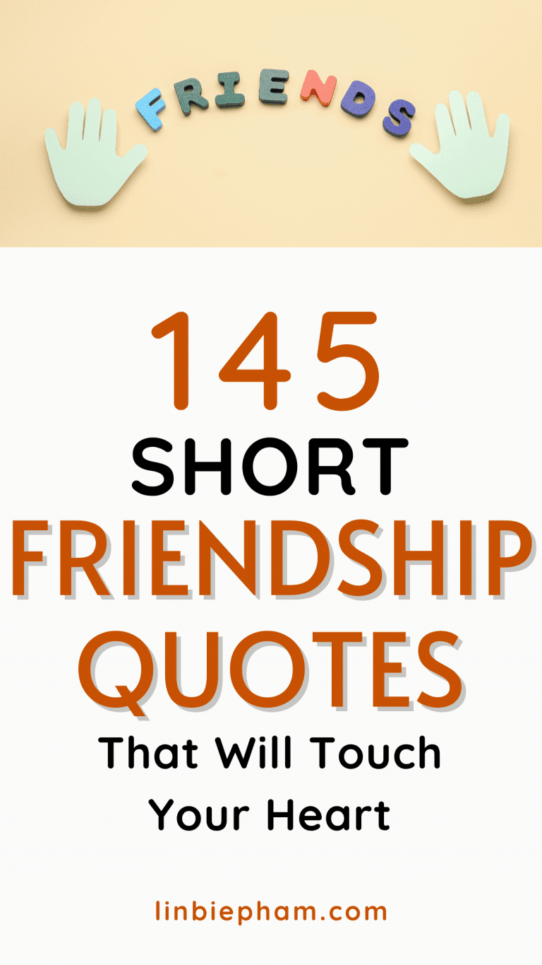 145 Short Friendship Quotes That Will Touch Your Heart