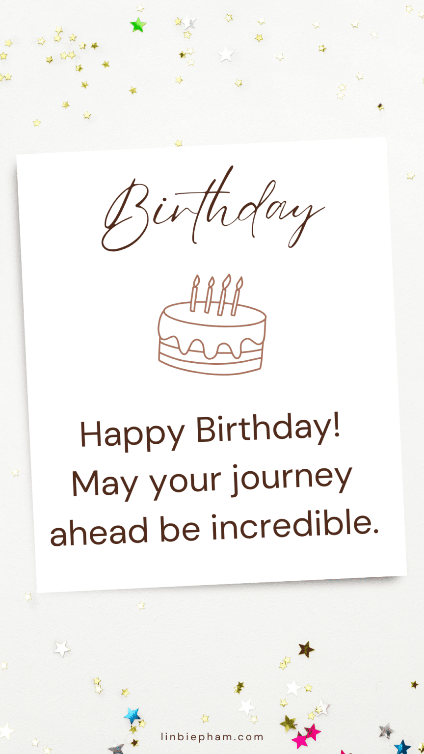 145 Simple Birthday Quotes to Spread Joy and Warm Wishes