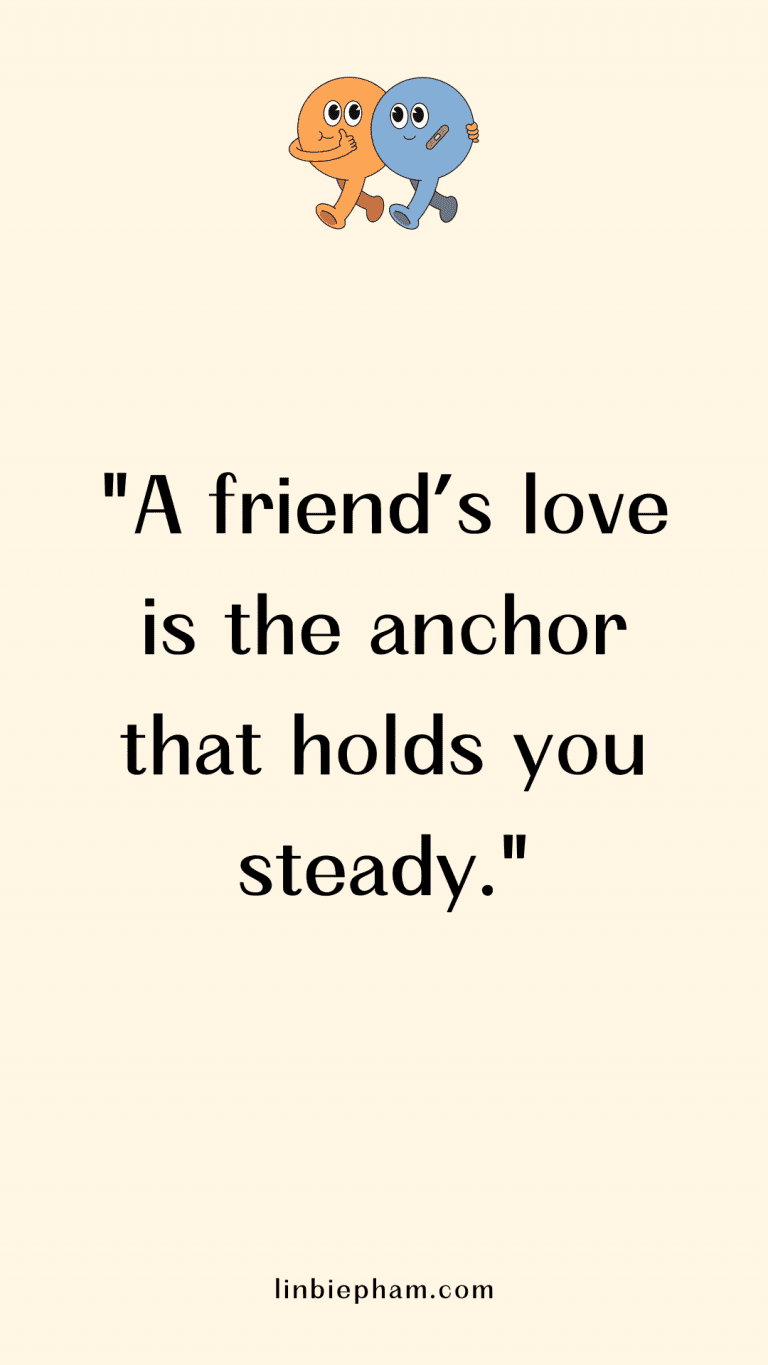 145 Short Friendship Quotes That Will Touch Your Heart