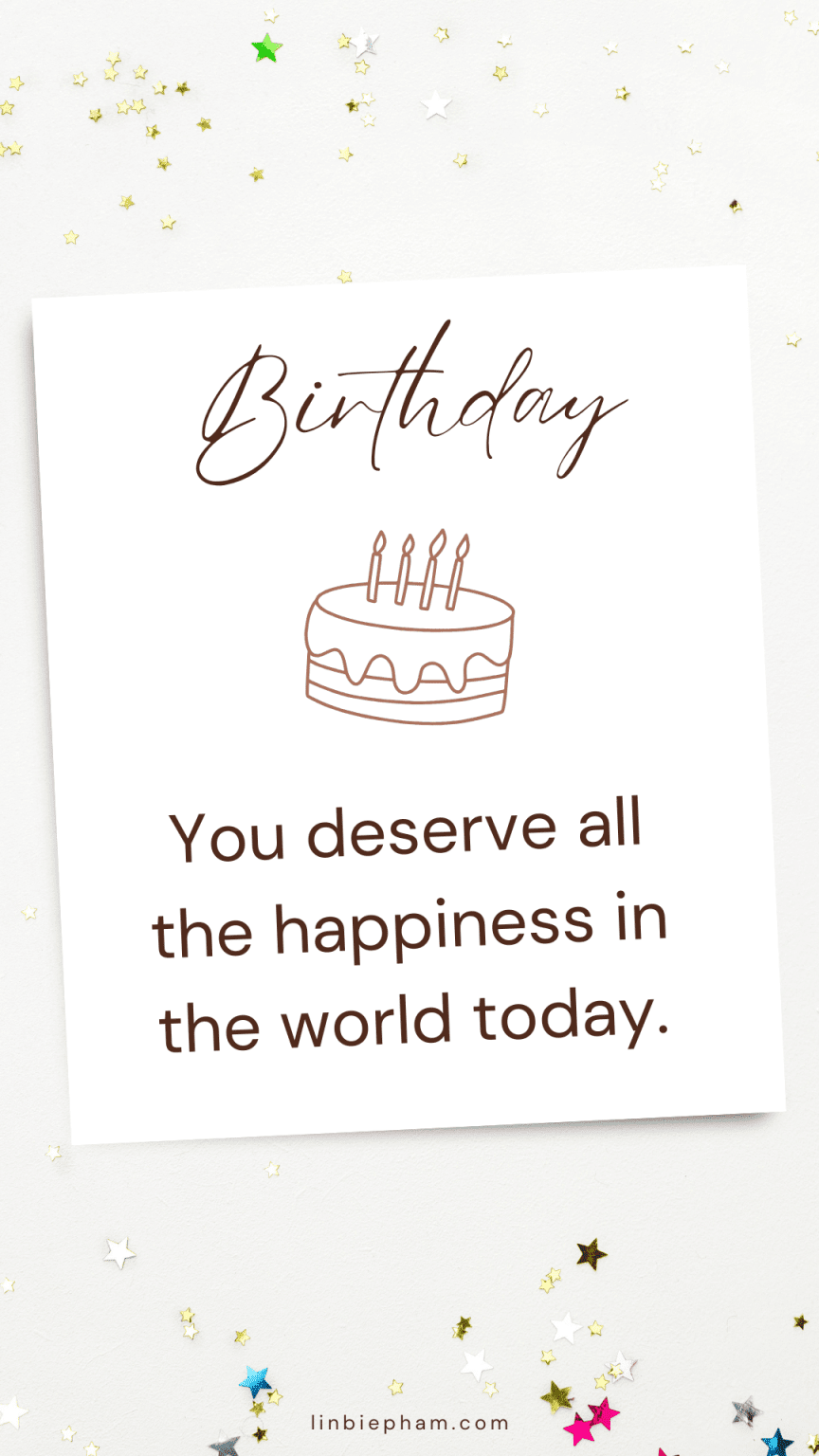 145 Simple Birthday Quotes to Spread Joy and Warm Wishes