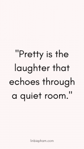 135+ Beautiful Pretty Quotes to Brighten Your Day Instantly