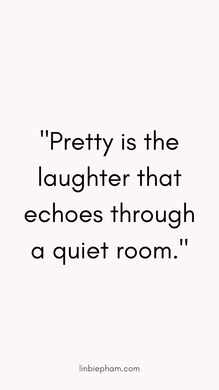 135+ Beautiful Pretty Quotes to Brighten Your Day Instantly