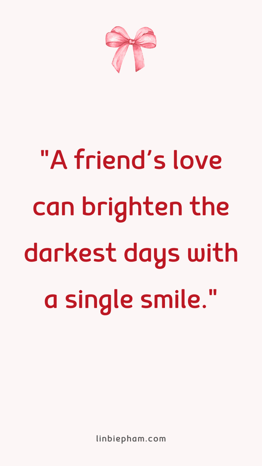 125 Inspiring Valentine Quotes for Friends to Celebrate Friendship