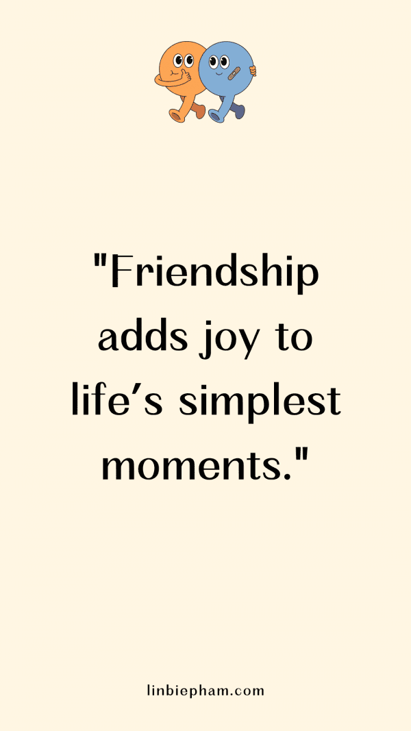 145 Short Friendship Quotes That Will Touch Your Heart