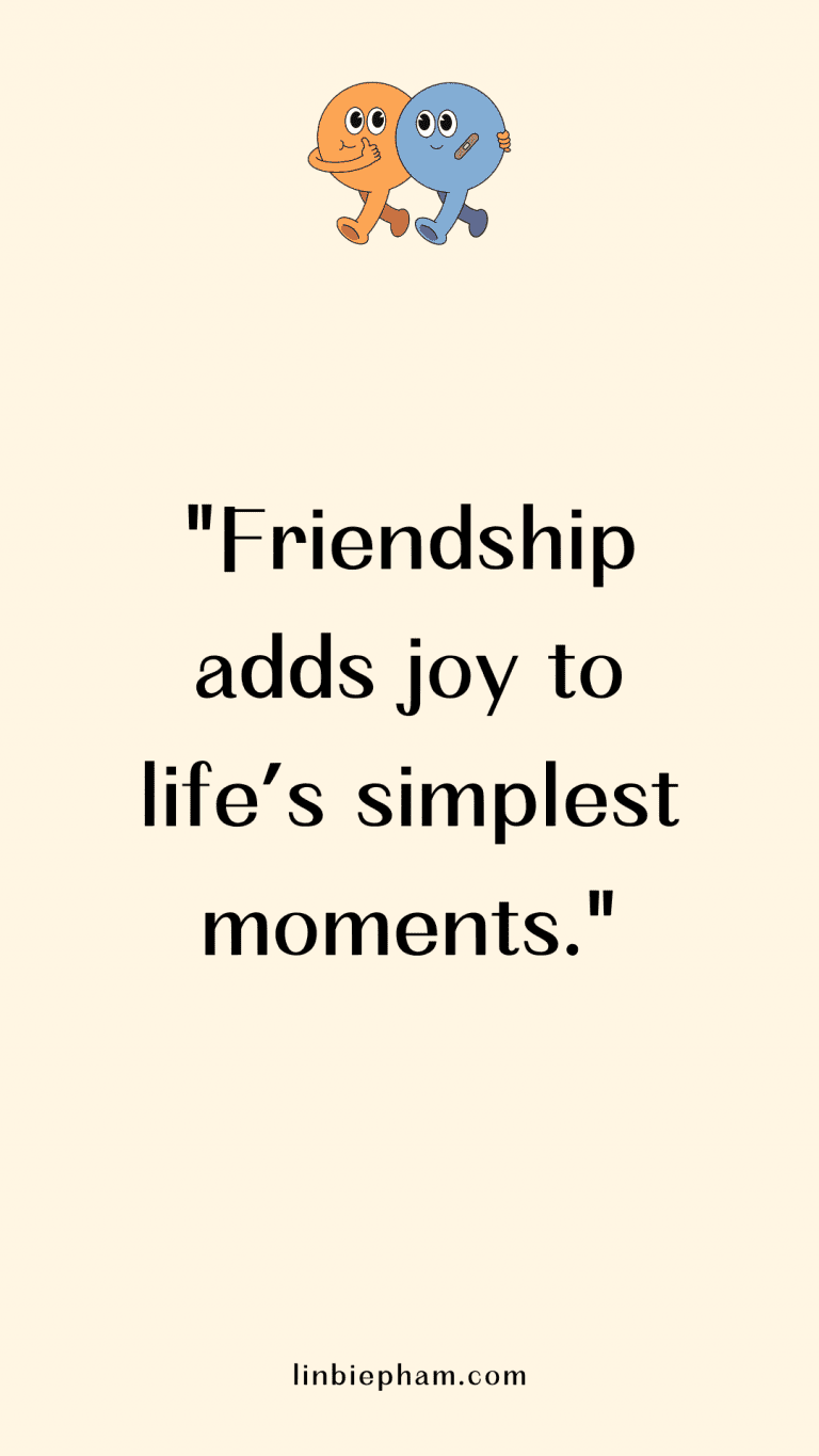 145 Short Friendship Quotes That Will Touch Your Heart