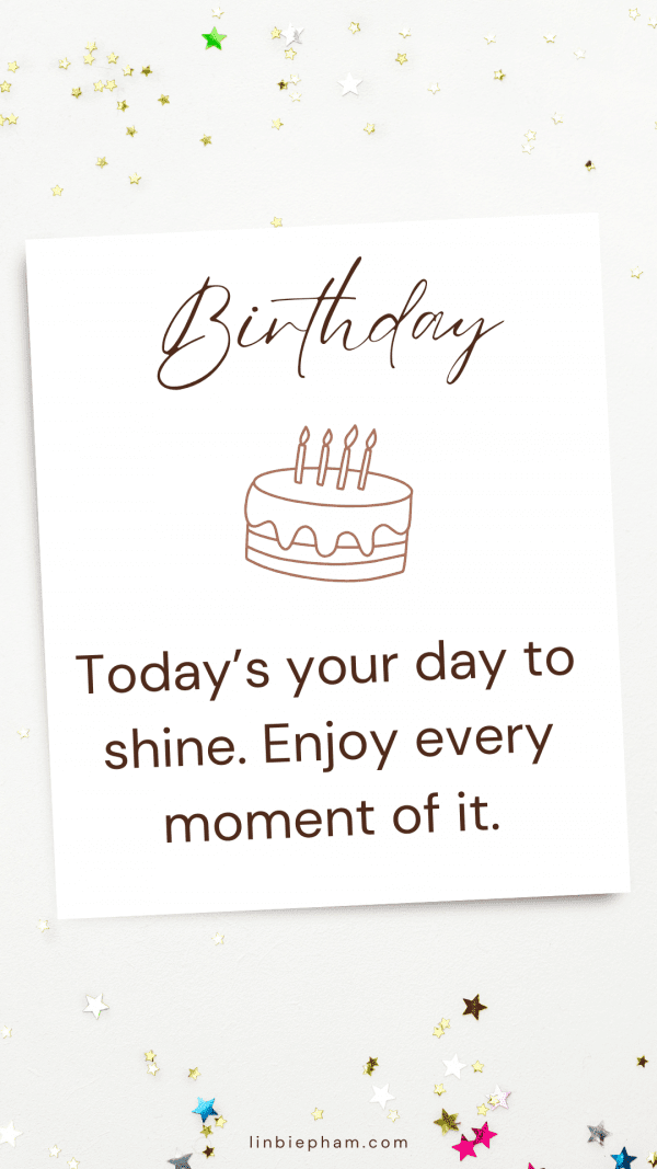145 Simple Birthday Quotes to Spread Joy and Warm Wishes