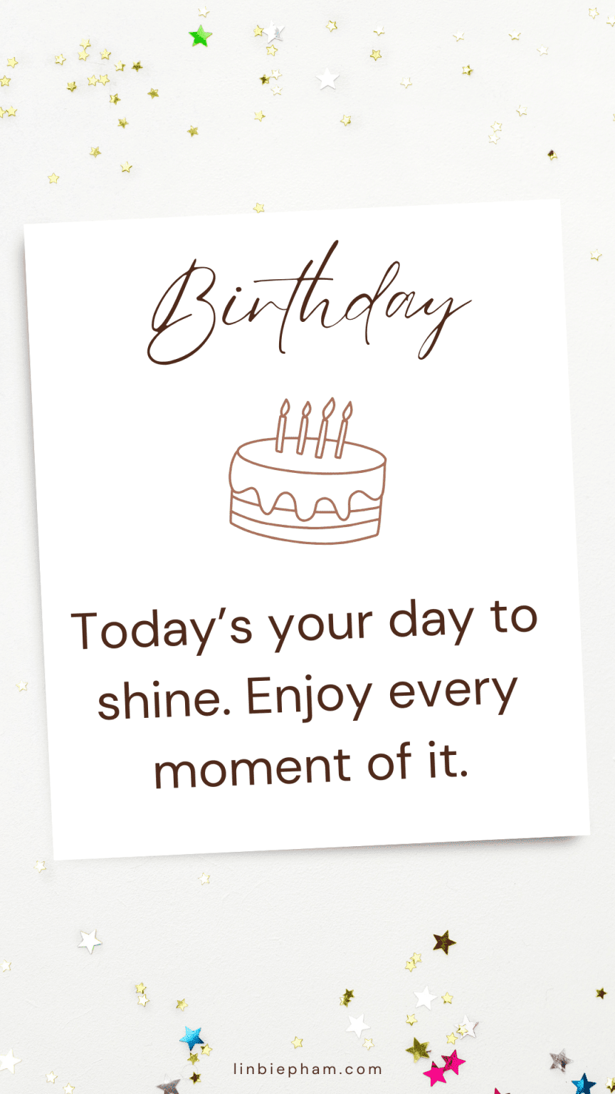 145 Simple Birthday Quotes to Spread Joy and Warm Wishes